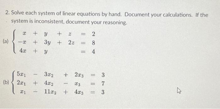 Solved 2. Solve each system of linear equations by hand. | Chegg.com
