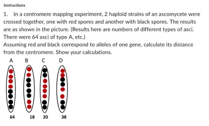 Solved Instructions 1. In a centromere mapping experiment, 2 | Chegg.com