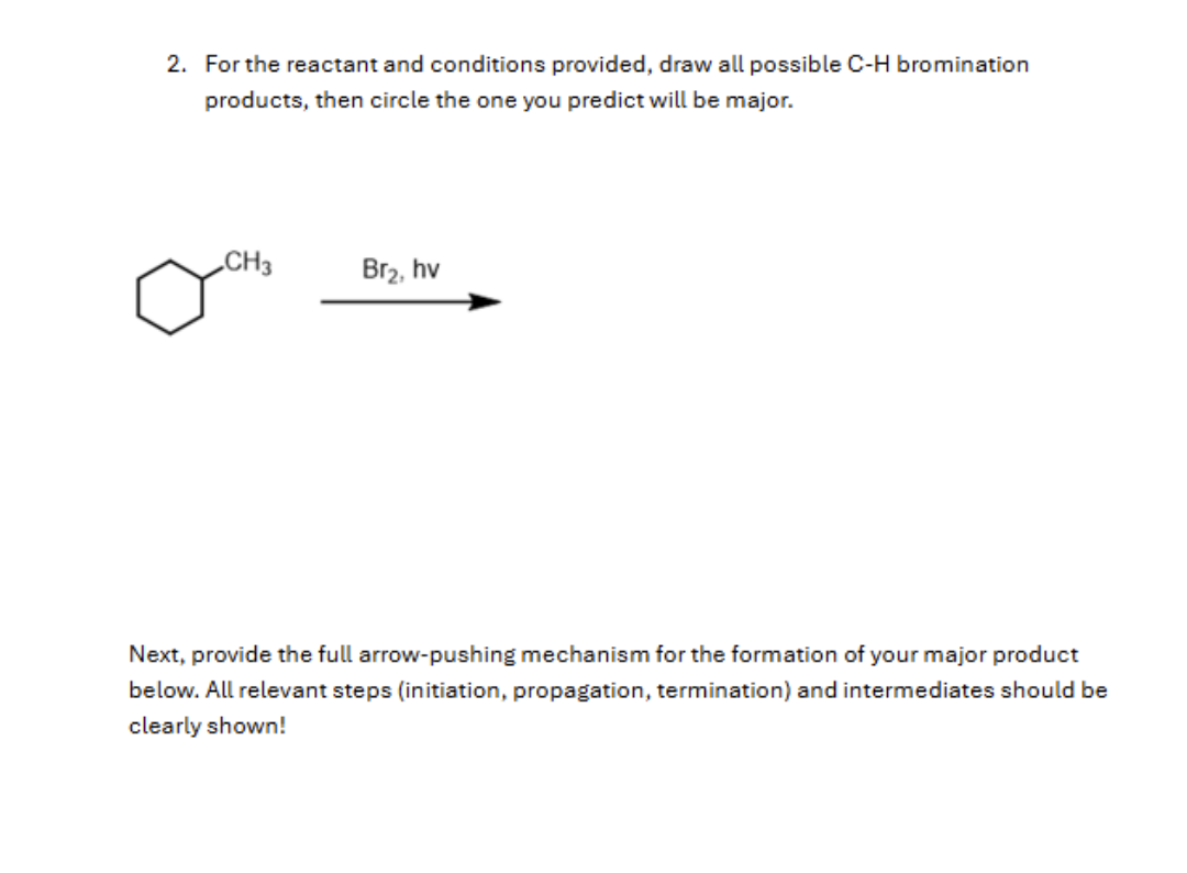 Solved 2. ﻿For the reactant and conditions provided, draw | Chegg.com