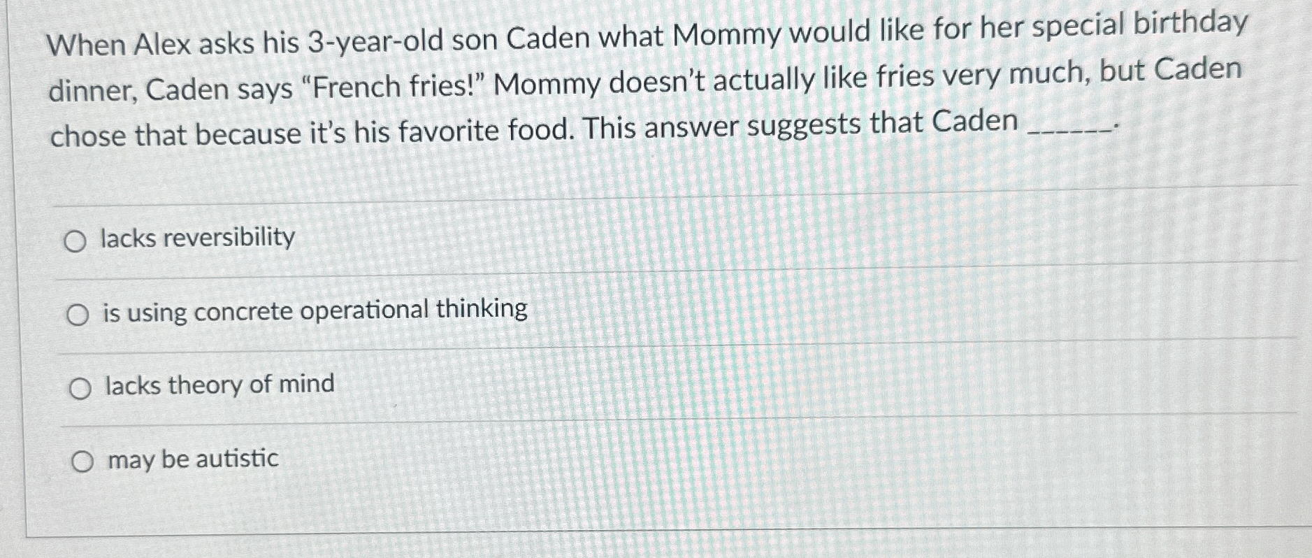 Solved When Alex asks his 3-year-old son Caden what Mommy | Chegg.com