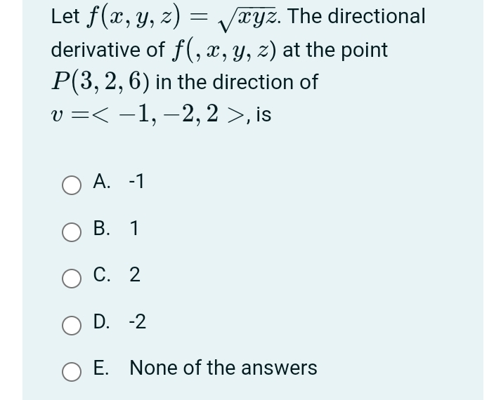 Solved Let f(x,y,z)=xyz2. ﻿The directional derivative of | Chegg.com