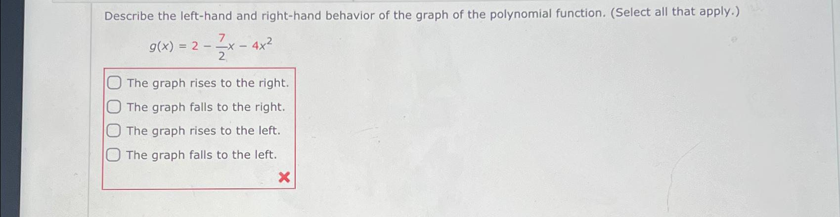 Solved Describe the left-hand and right-hand behavior of the | Chegg.com