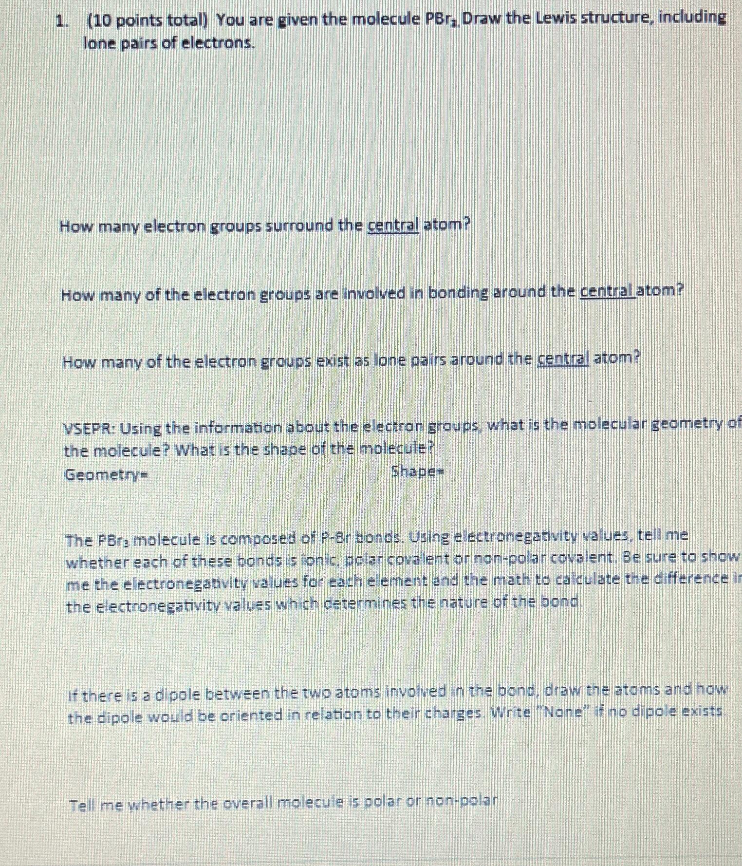 Solved You are given the molecule PBr2, ﻿Draw the Lewis | Chegg.com