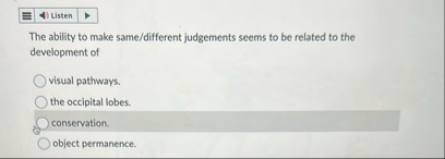 Solved ListenThe ability to make same/different judgements | Chegg.com