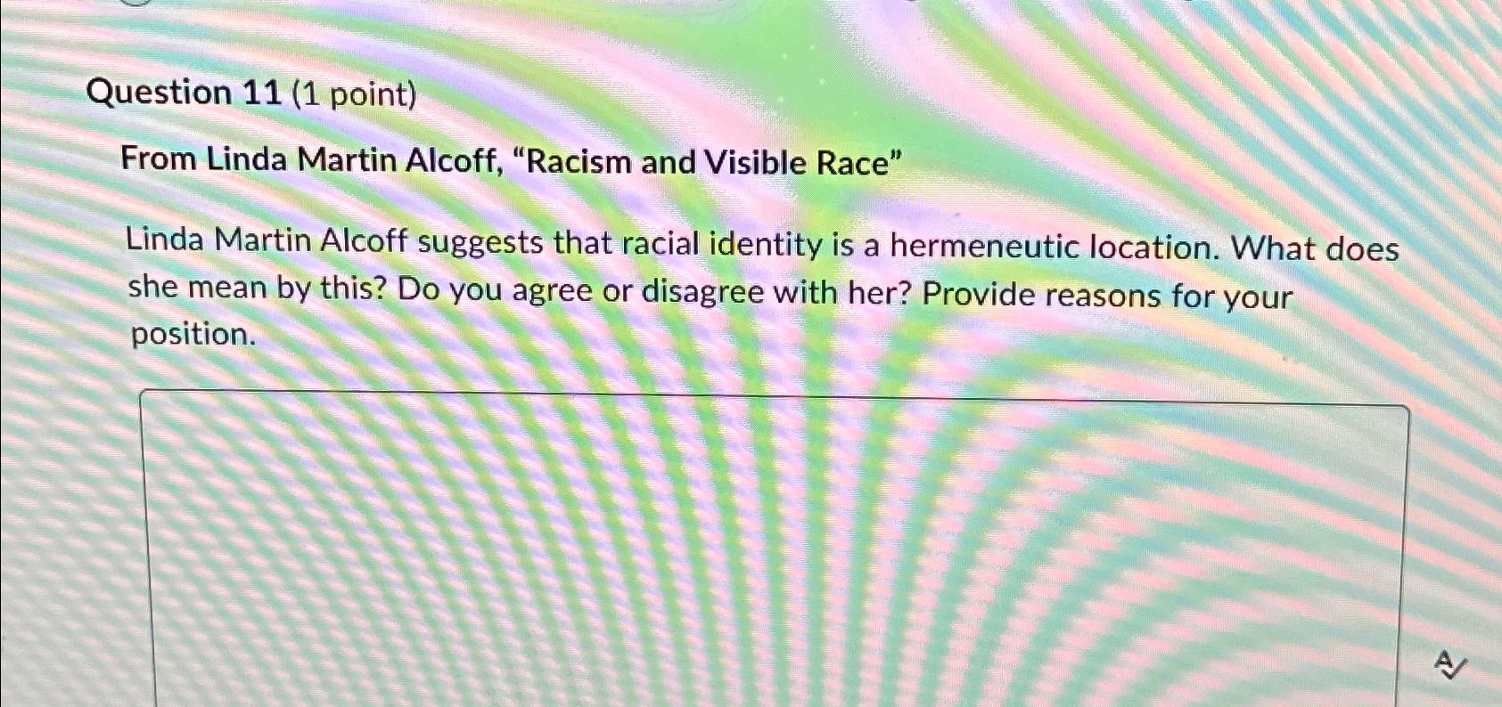 Solved Question 11 (1 ﻿point)From Linda Martin Alcoff, | Chegg.com