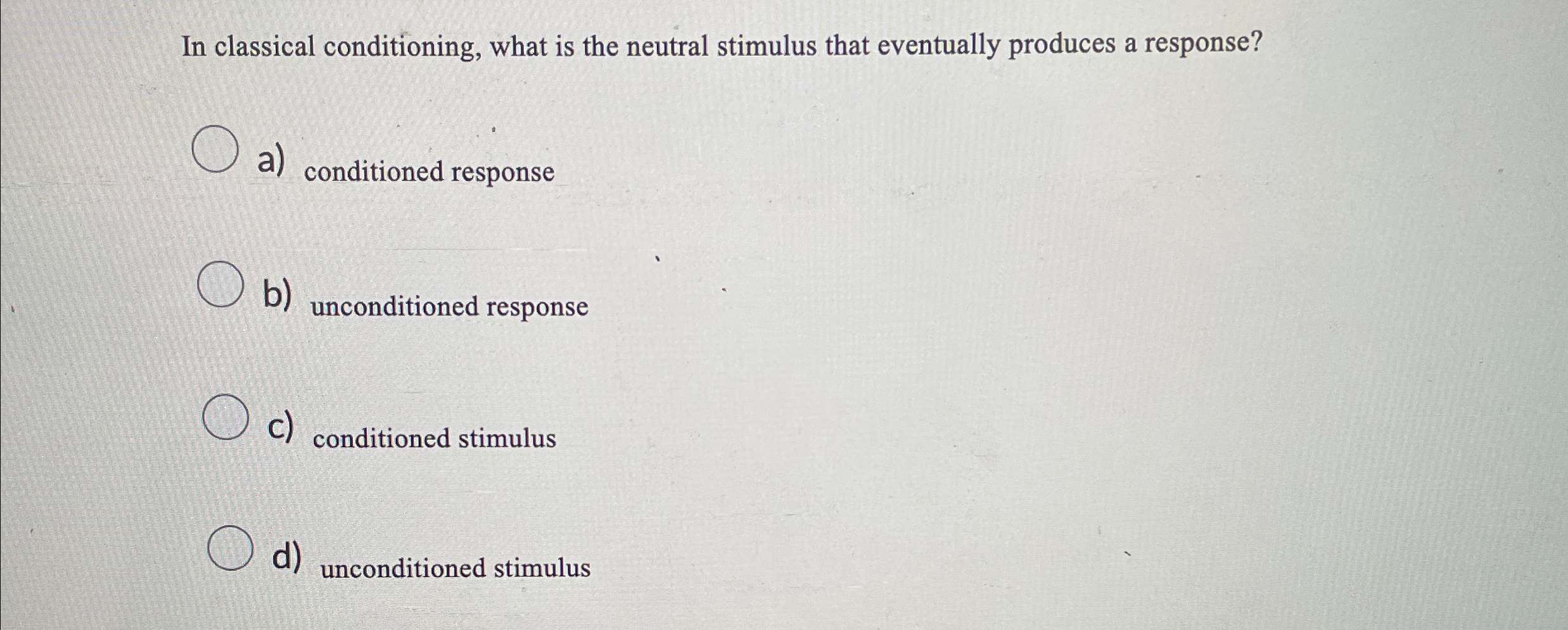 Solved In classical conditioning, what is the neutral | Chegg.com