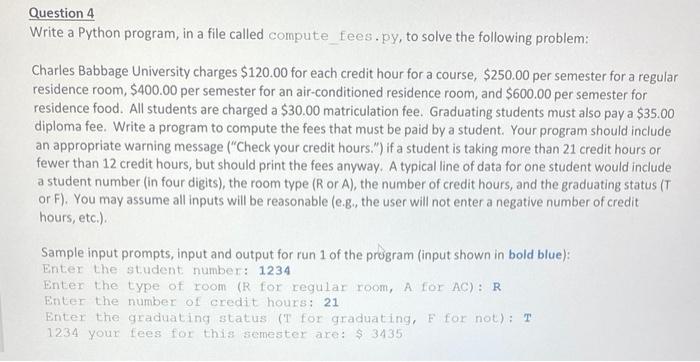 Solved Question 4 Write A Python Program In A File Called 4190