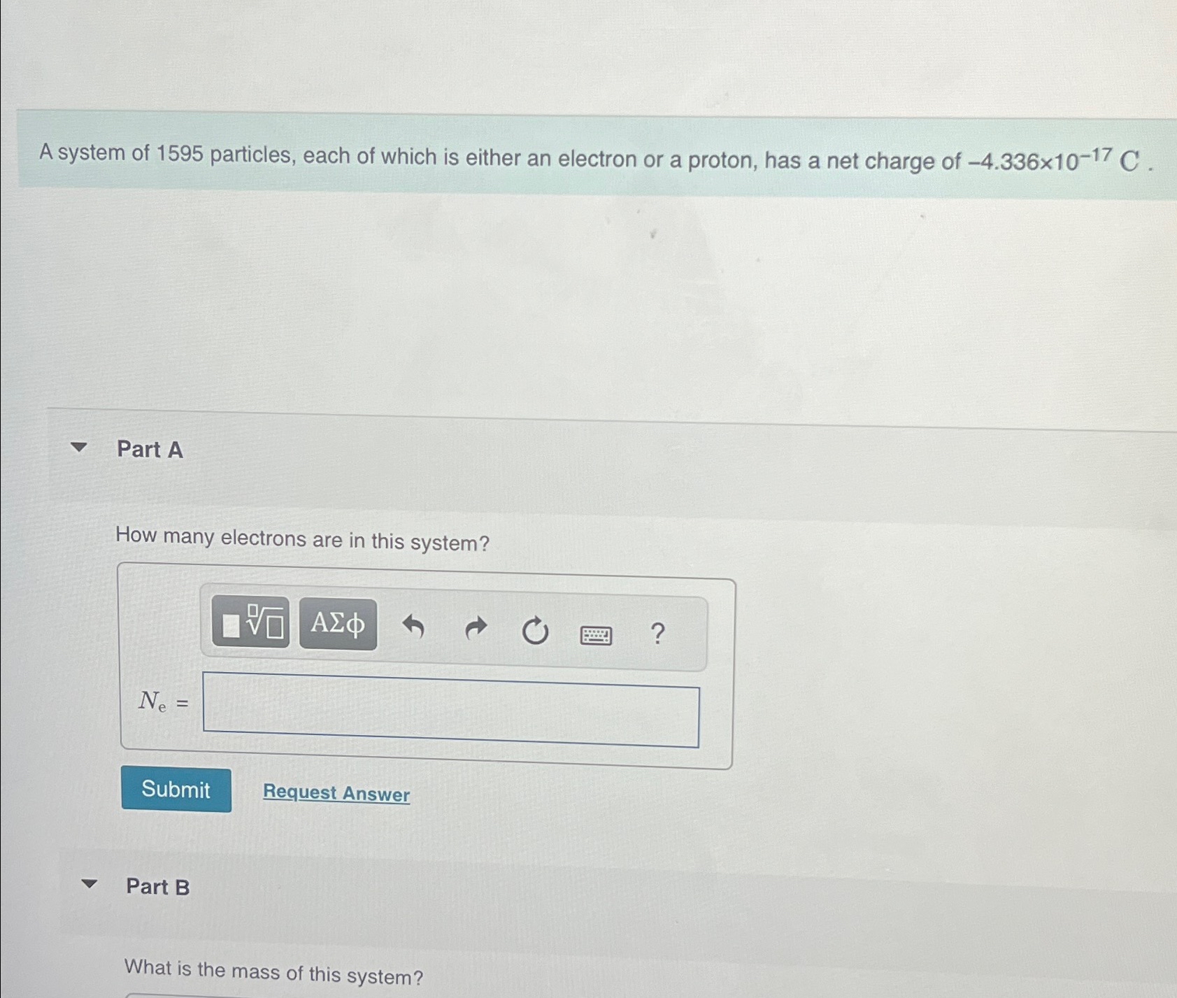 Solved A system of 1595 ﻿particles, each of which is either | Chegg.com
