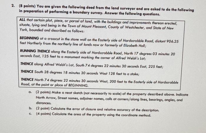 Solved 2. (8 points) You are given the following deed from | Chegg.com