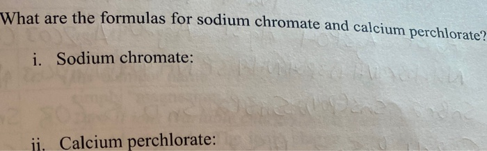 Solved The formula for sodium perchlorate is NaClO4 and the | Chegg.com