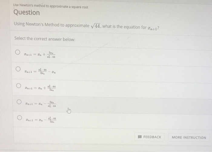 Solved Use Newton's method to approximate a square root | Chegg.com