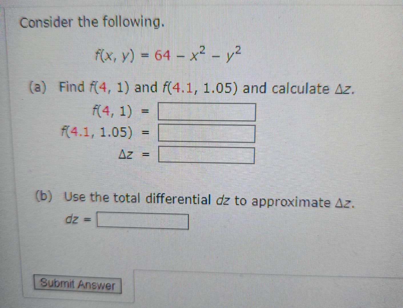 Solved Consider the following. W=zexy,x=s−t,y=s+t,z=st (a) | Chegg.com