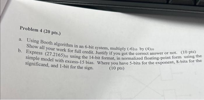 Solved Problem 4 (20 pts.) a. Using Booth algorithm in an | Chegg.com