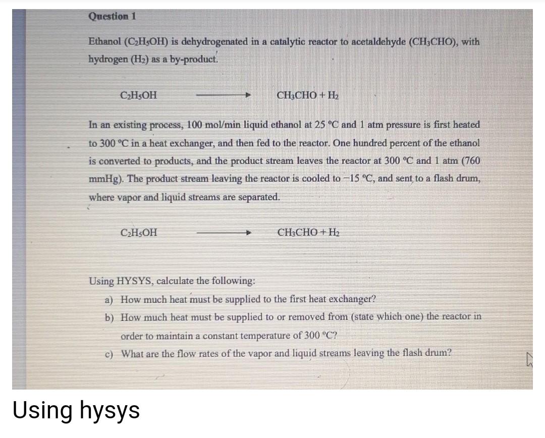 Solved Ethanol (C2H5OH) is dehydrogenated in a catalytic | Chegg.com