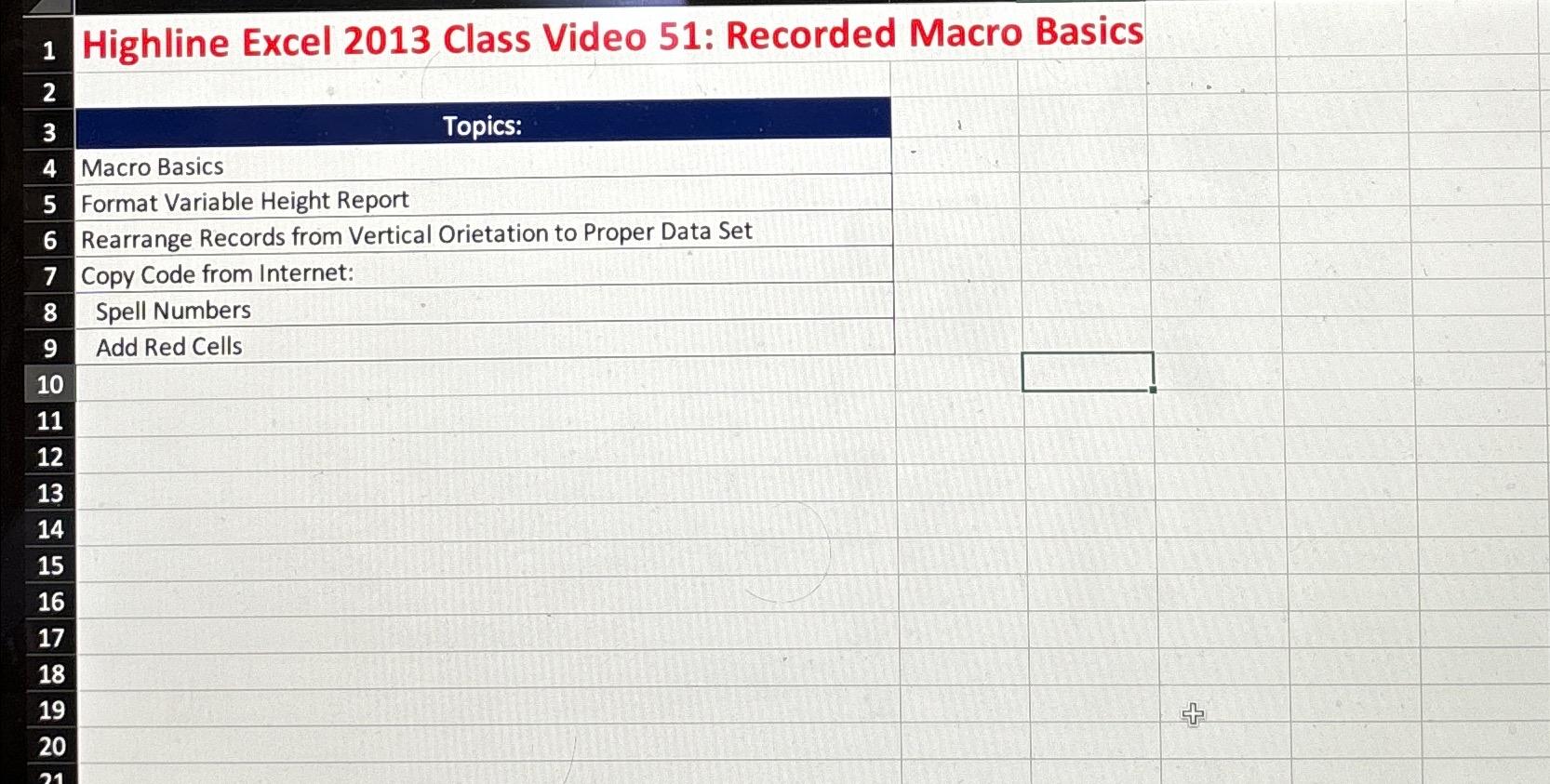 Solved Highline Excel 2013 Class Video 51: Recorded Macro | Chegg.com Solved Highline Excel 2013 Class Video 51: Recorded Macro | Chegg.com