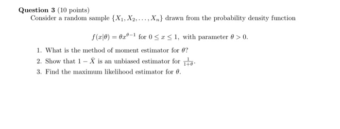 Solved Question 3 (10 points) Consider a random sample {X1, | Chegg.com