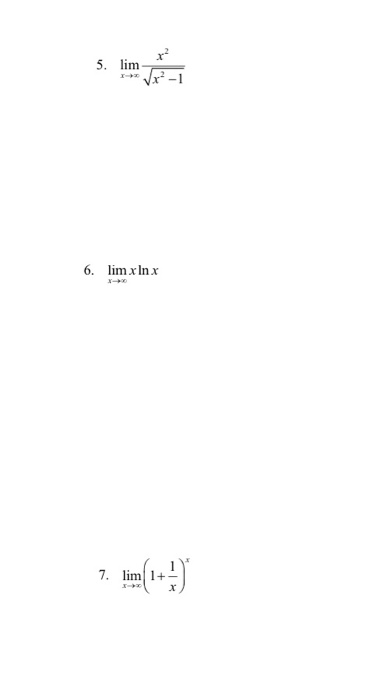 Solved 22 5. lim 6. lim x Inx - 7. lim 1+ | Chegg.com