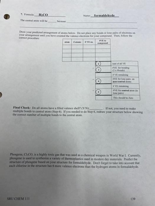Solved 7. Formula HCO Name: formaldehyde The central atom | Chegg.com