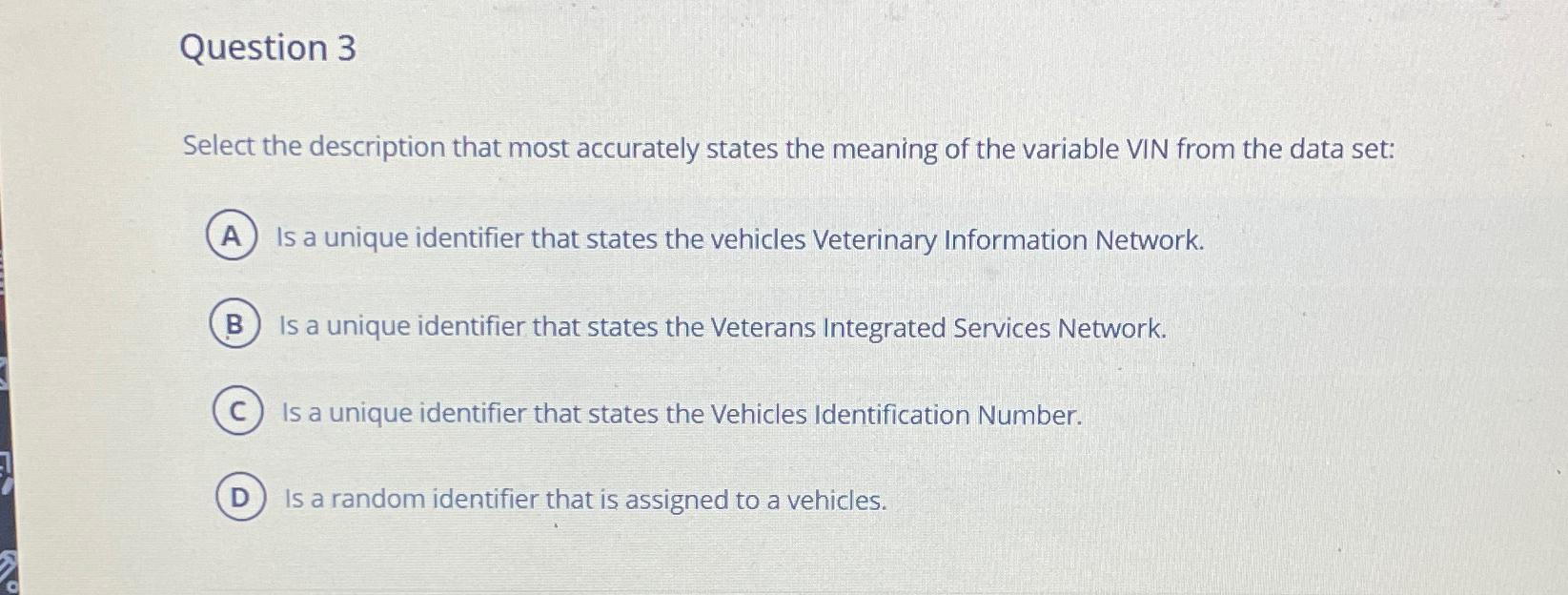 Solved Question 3Select the description that most accurately | Chegg.com