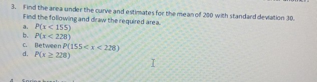 Solved 3. Find the area under the curve and estimates for | Chegg.com