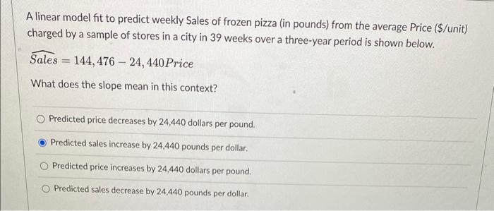 Solved A linear model fit to predict weekly Sales of frozen | Chegg.com
