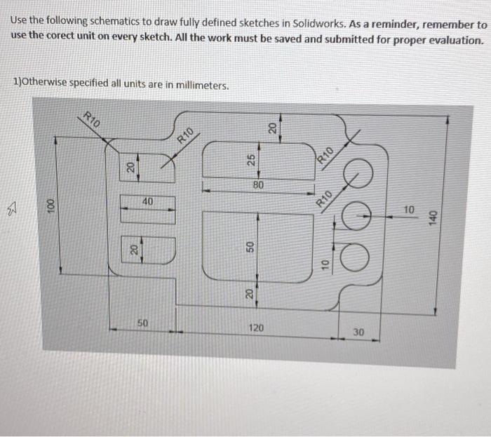Solved Use the following schematics to draw fully defined | Chegg.com