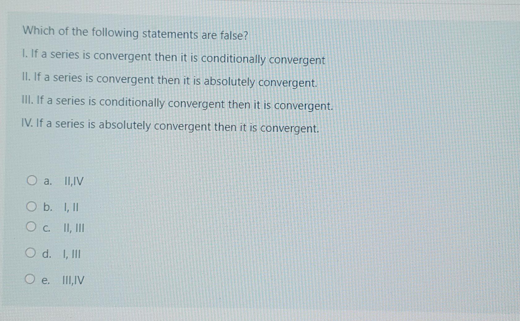 Solved Which of the following statements are false? I. If a | Chegg.com