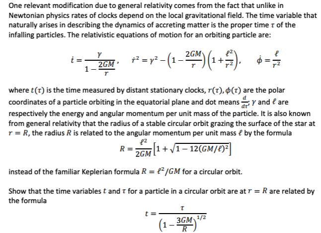Solved One relevant modification due to general relativity | Chegg.com