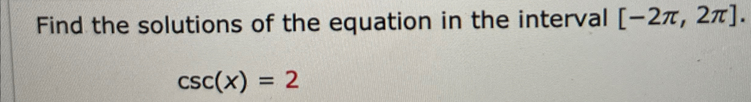 Solved Find the solutions of the equation in the interval | Chegg.com