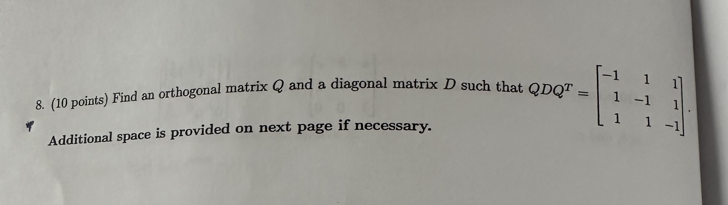 Solved (10 ﻿points) ﻿Find an orthogonal matrix Q ﻿and a | Chegg.com