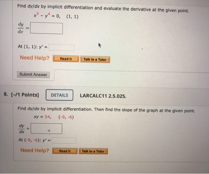 Solved Find dy/dx by implicit differentiation and evaluate | Chegg.com
