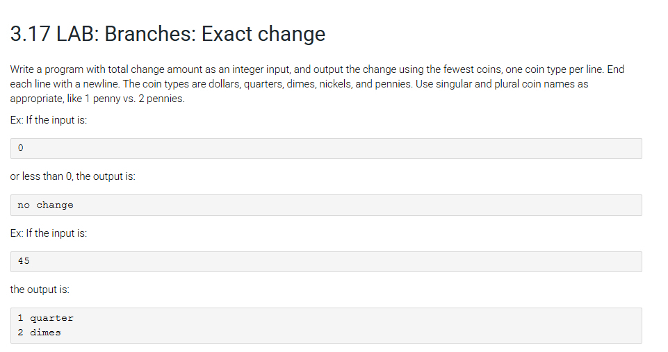 Solved 3.17 ﻿LAB: Branches: Exact changeWrite a program with | Chegg.com