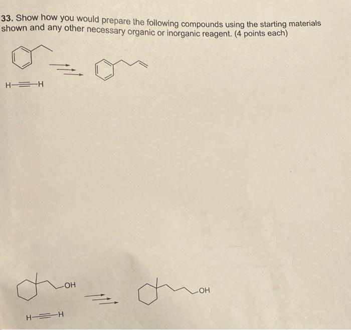 Solved 33. Show how you would prepare the following | Chegg.com
