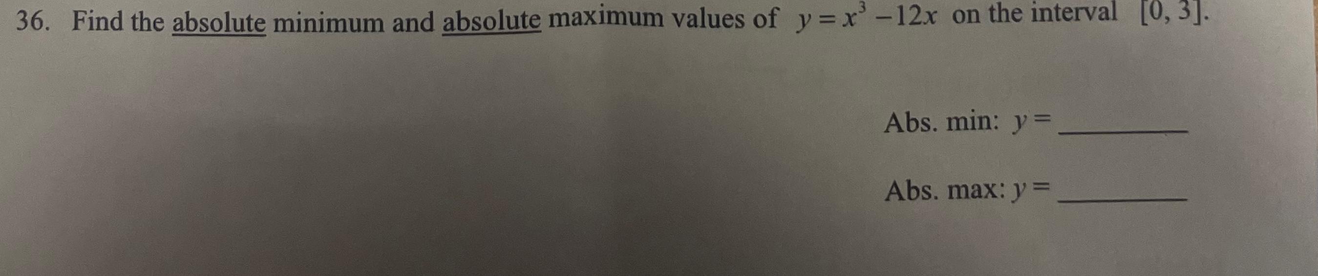 Solved Find the absolute minimum and absolute maximum values | Chegg.com