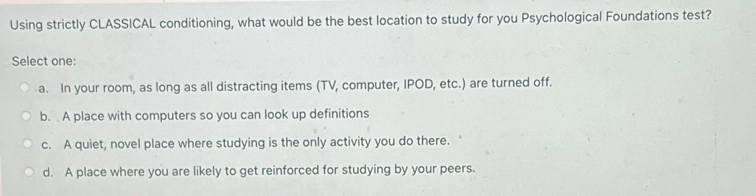 Solved Using strictly CLASSICAL conditioning, what would be | Chegg.com