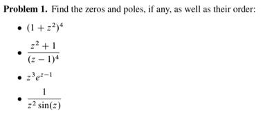 Solved Problem 1. ﻿Find the zeros and poles, if any, as well | Chegg.com