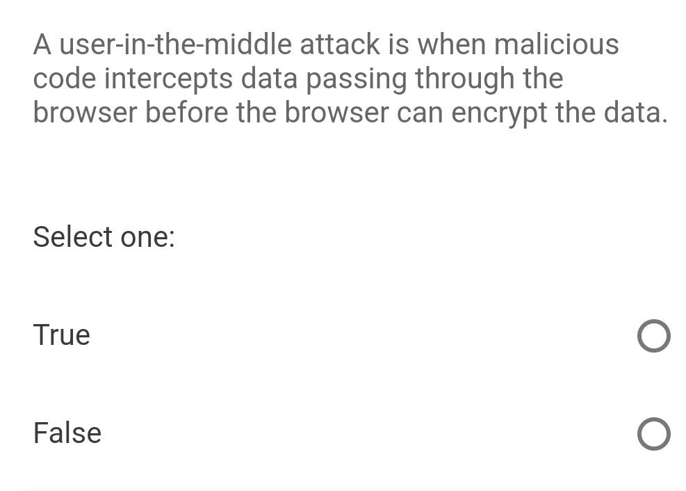 Solved A user-in-the-middle attack is when malicious code | Chegg.com