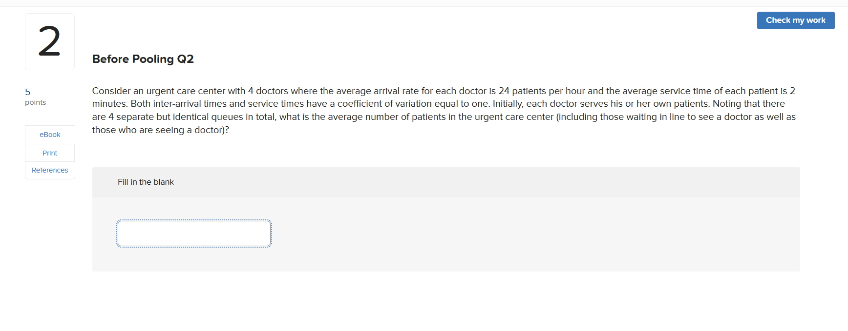 Solved Before Pooling Q1does a patient spend on average in | Chegg.com
