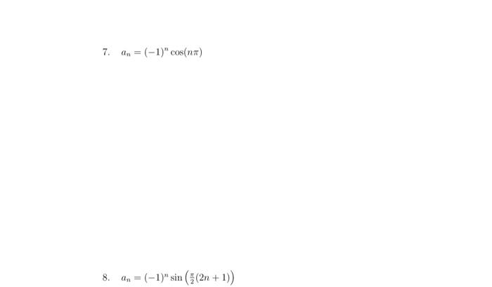 Solved Do the following sequences {an} converge or diverge? | Chegg.com