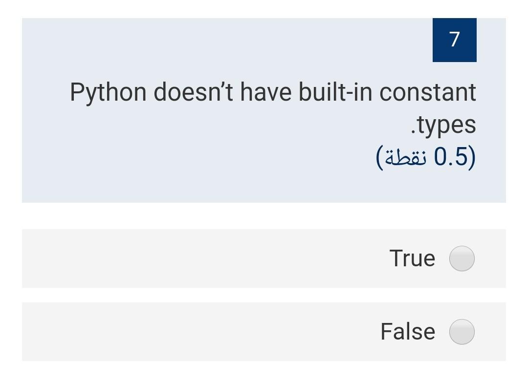 Solved 7 Python doesn't have built-in constant .types (0.5 | Chegg.com