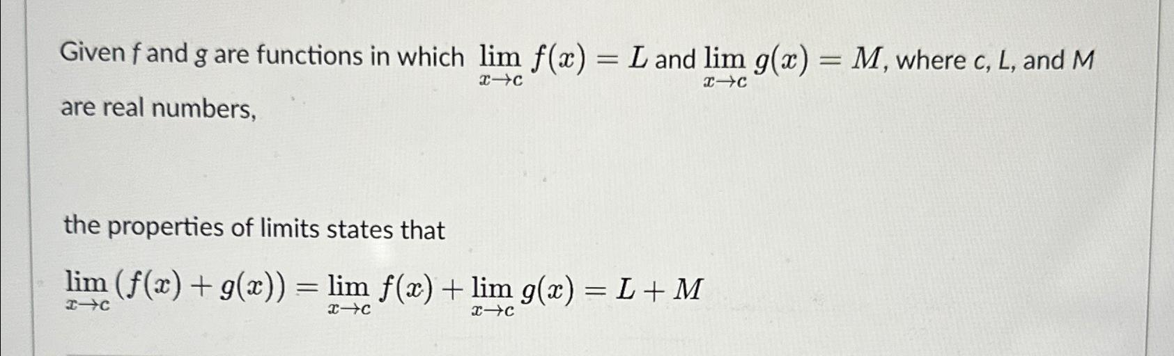 Solved Given f ﻿and g ﻿are functions in which limx→cf(x)=L | Chegg.com