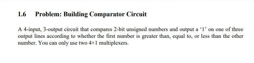 Solved 1 6 Problem Building Comparator Circuit A 4 Input