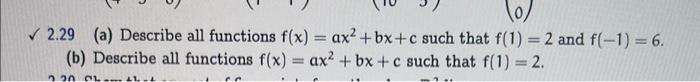 Solved 2.29 (a) Describe all functions f(x)=ax2+bx+c such | Chegg.com