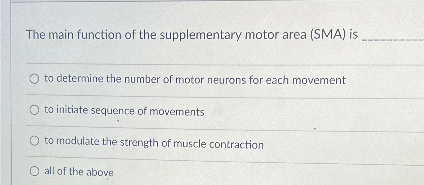 Solved The main function of the supplementary motor area | Chegg.com