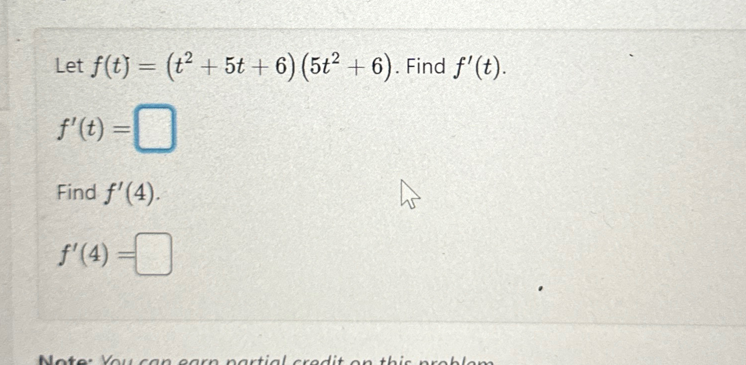 Solved Let F T T2 5t 6 5t2 6 ﻿find F T F T Find