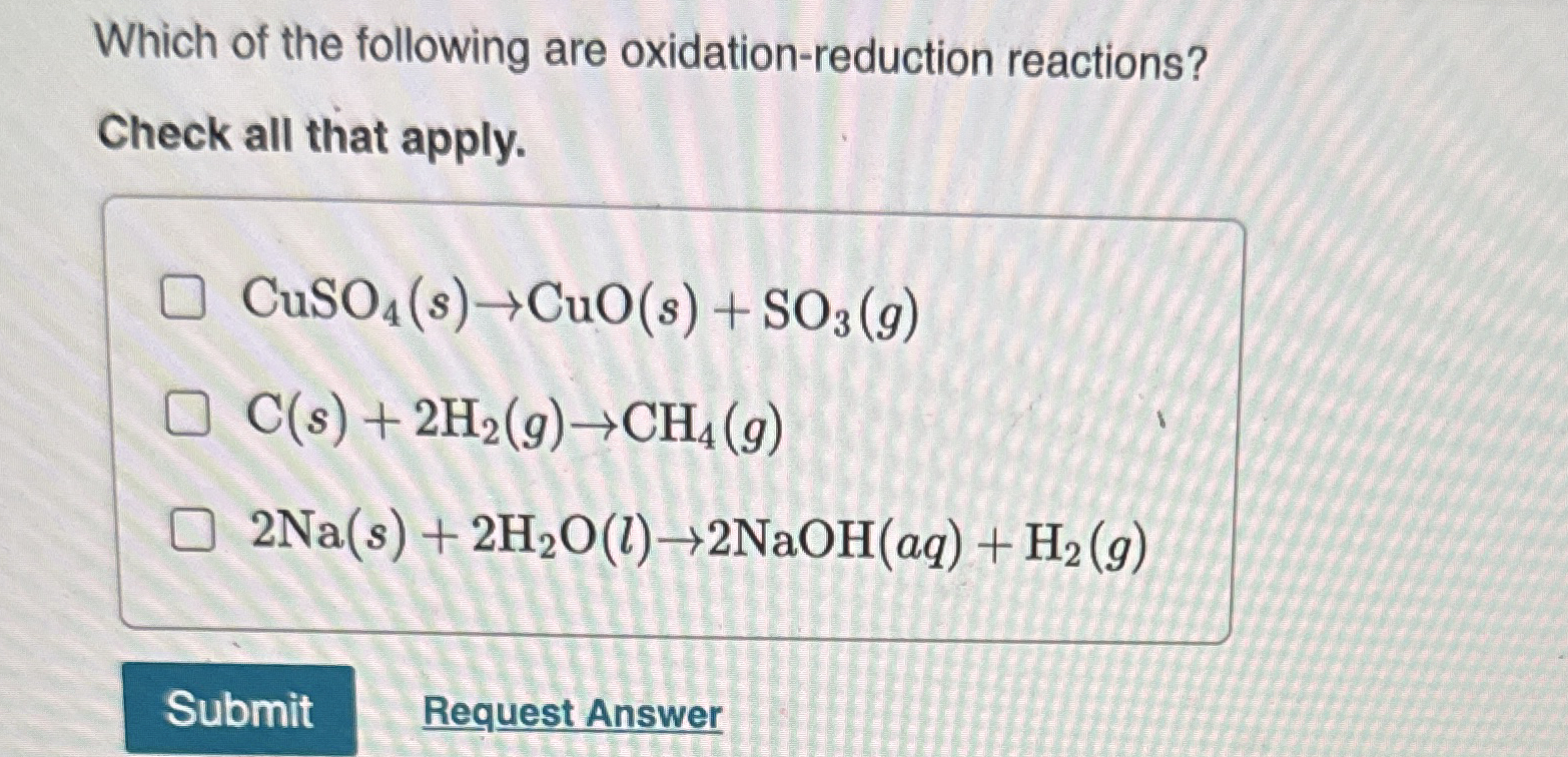 Solved Which of the following are oxidation-reduction | Chegg.com