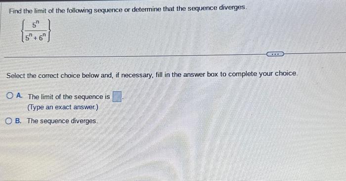 Solved Find the limit of the following sequence or determine | Chegg.com