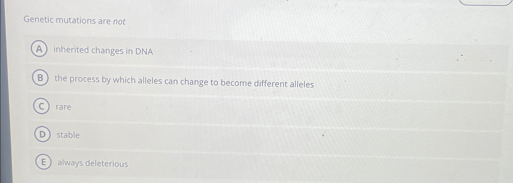 Solved Genetic mutations are notinherited changes in DNAthe | Chegg.com