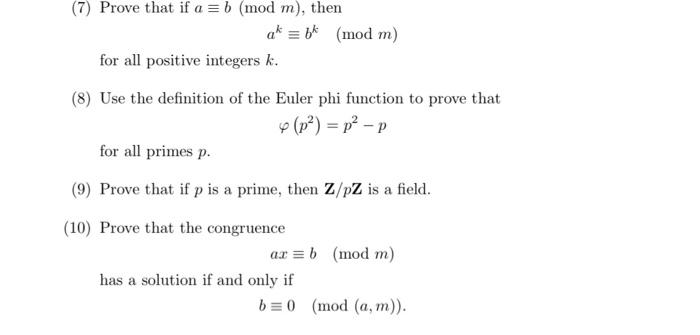 Solved (7) Prove that if a = b (mod m), then ak = bl (mod m) | Chegg.com