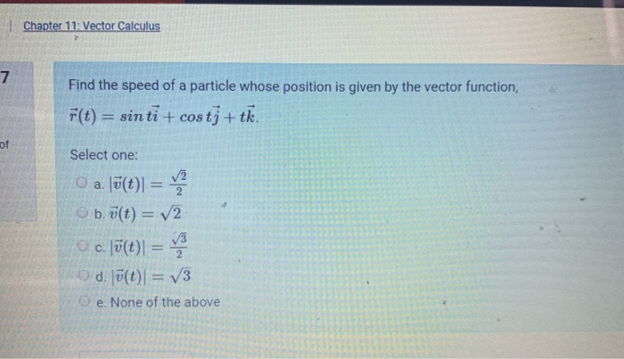 Solved Chapter 11: Vector Calculus Find the speed of a | Chegg.com